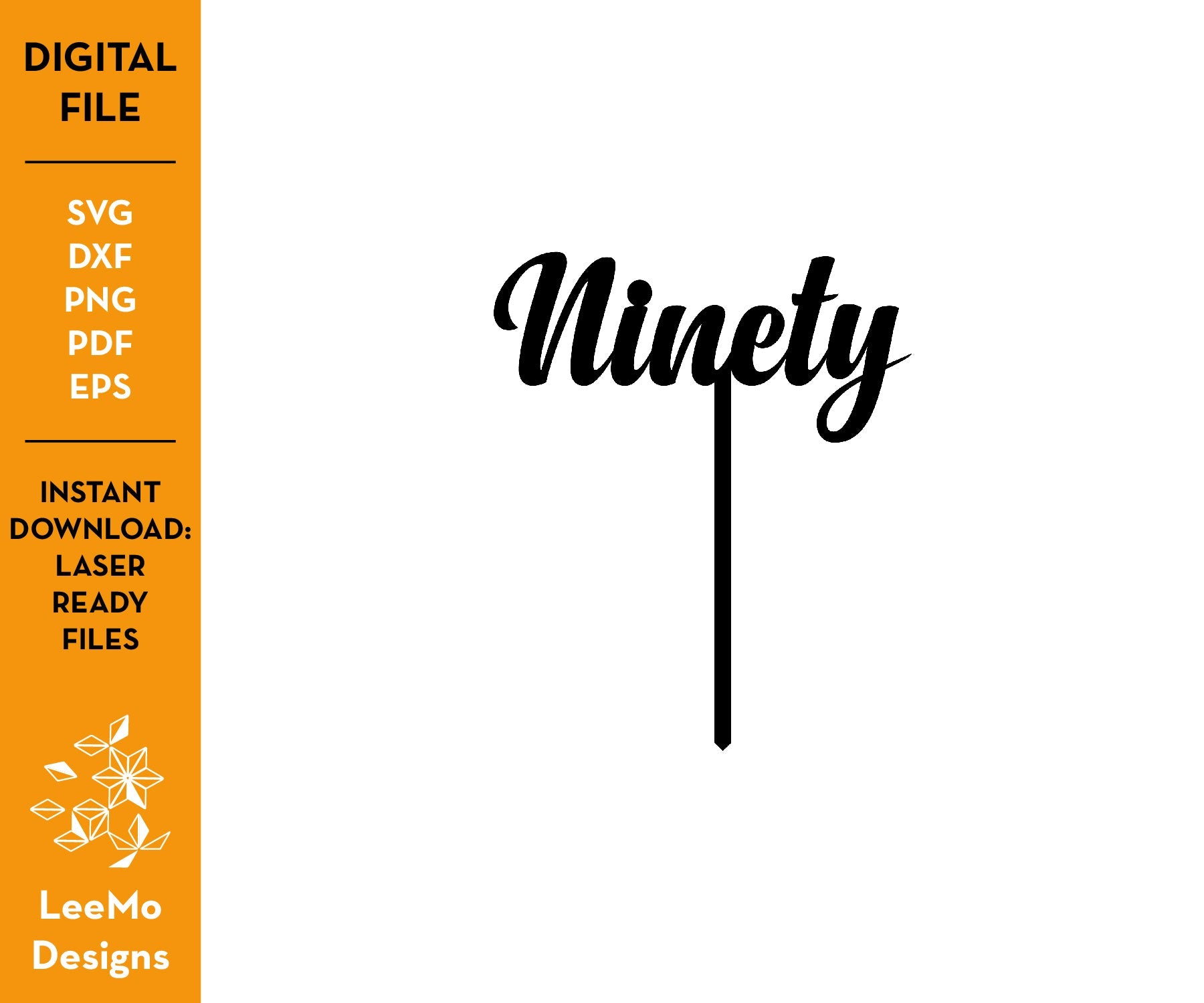 Digital Download: Ninety Cake Topper – LeeMo Designs